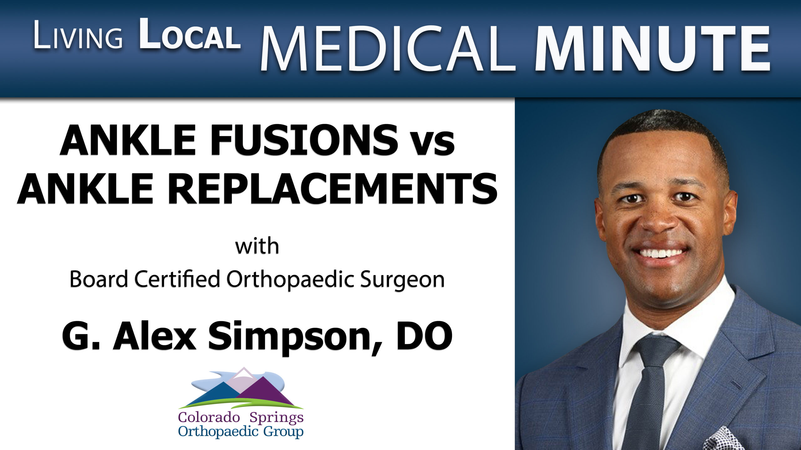 Ankle Replacement vs Fusion In Colorado Springs | CSOG